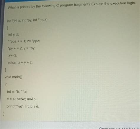 Solved What Is Printed By The Following C Program Fragment