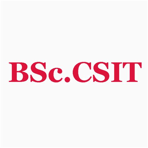 Bachelors Of Science In Computer Science And Information Technology BSc CSIT