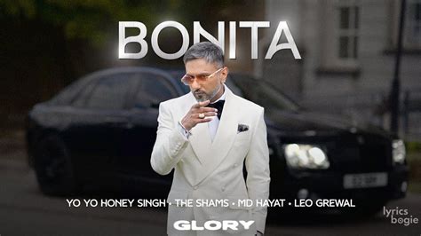 Bonita Lyrics The Shams Yo Yo Honey Singh Glory Lyricsbogie