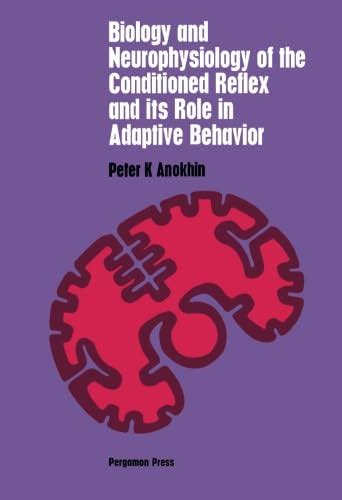 Biology And Neurophysiology Of The Conditioned Reflex And Its Role In
