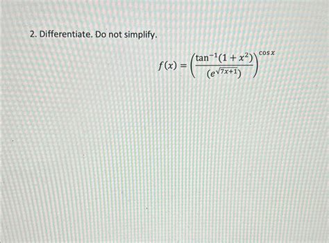 solved differentiate do not