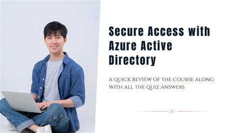 Secure Access With Azure Active Directory Quiz Answers 100 Honest Review