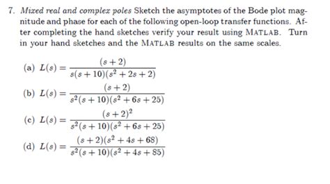 Solved 7 Mixed Real And Complex Poles Sketch The Asymptotes