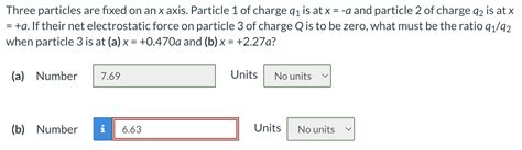 solved three particles are fixed on an x ﻿axis particle 1