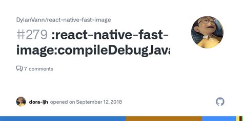 React Native Fast Image CompileDebugJavaWithJavac Issue 279 DylanVann React Native Fast