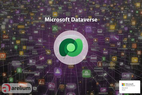 Was Ist Microsoft Dataverse Arelium Wir Holen Mehr Aus Ihren Daten