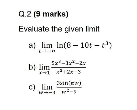 Solved Evaluate The Given Limit A Limt→−∞ln 8−10t−t3 B