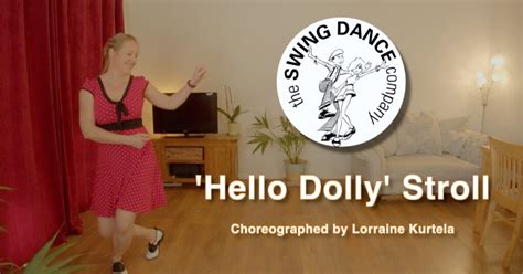 Hello Dolly Stroll Mini Course The Swing Dance Company