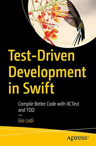 download test driven development in swift compile better code with xctest and tdd by gio lodi