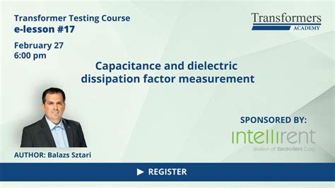 Register Now For Live Lesson On Capacitance And Dielectric Dissipation Factor Measurement