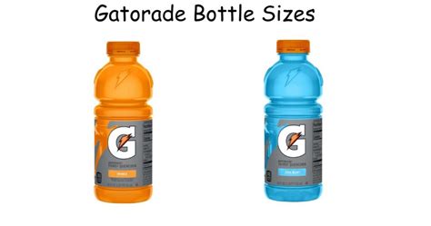 Gatorade Bottle Sizes Which One Do You Actually Need