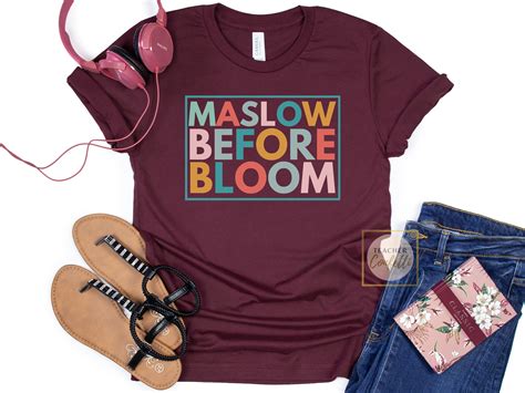 Maslow Before Bloom Tshirt Maslow S Hierarchy Of Needs Etsy