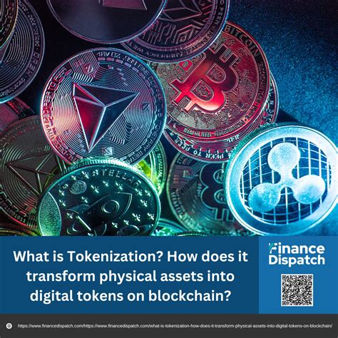 What Is Tokenization How Does It Transform Physical Assets Into Digital Tokens On Blockchain