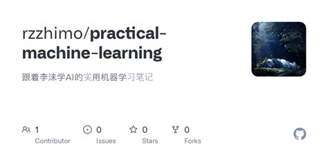Github Rzzhimopractical Machine Learning 跟着李沫学ai的实用机器学习笔记