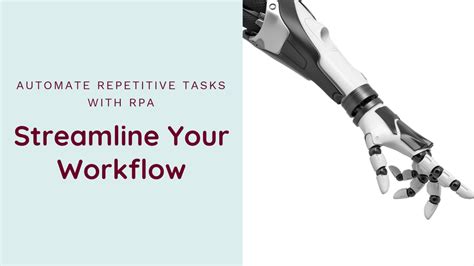 Automate Repetitive Tasks With Rpa