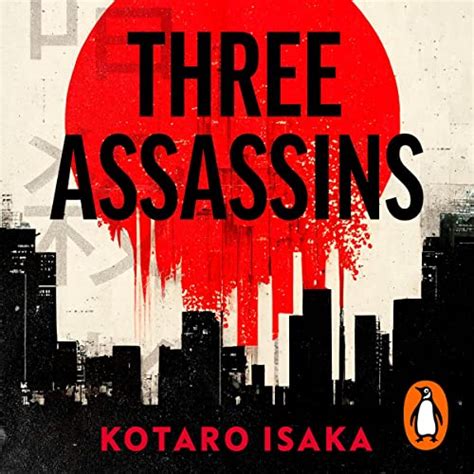 Three Assassins Audio Download Kotaro Isaka Sam Malissa