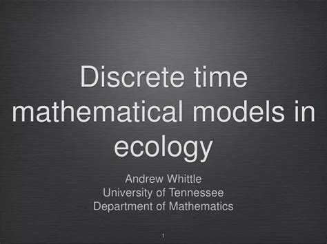 Ppt Discrete Time Mathematical Models In Ecology Powerpoint Presentation Id5521527