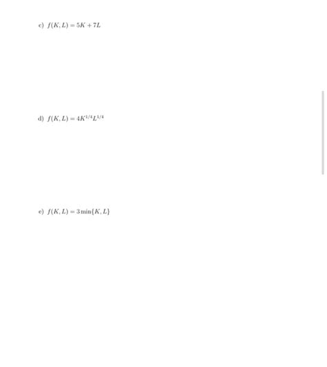 solved for each of the following production functions find