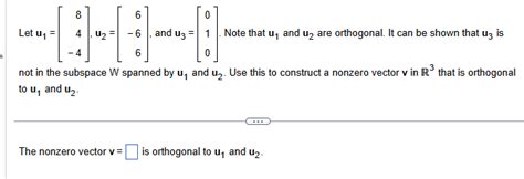 solved let u1 [84 4] u2 [6 66] ﻿and u3 [010] ﻿note that u1