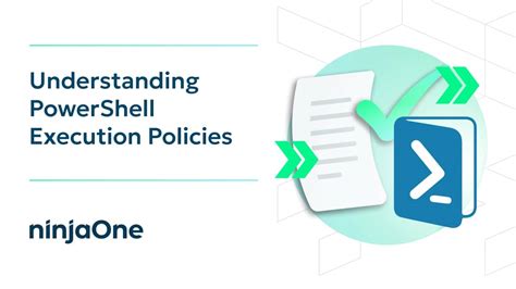 understanding powershell execution policies it video hub ninjaone