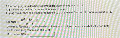 solved a function f x is said to have a removable discontinuity at x