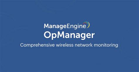 Wireless Monitoring | Wireless Monitor Software & Tools - ManageEngine OpManager