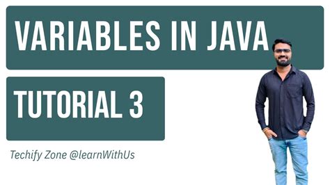Techify Zone Variables In Java Tutorial 3 Youtube