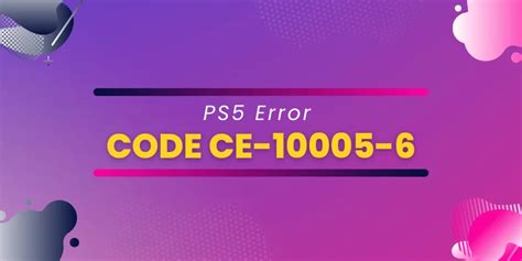 Ps5 Error Code Ce 10005 6 Causes And How To Fix It Technew