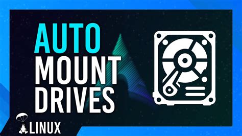Auto Mount Drives On Linux Mount Windows Drives Arch Manjaro EndeavourOS Linux YouTube