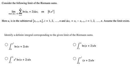 Solved Consider The Following Limit Of The Riemann Sums Lim