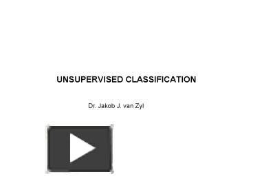 PPT UNSUPERVISED CLASSIFICATION PowerPoint Presentation Free To View Id Ac ZDc Z
