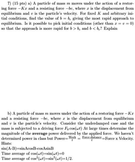 Video Solution A Particle Of Mass M Moves Under The Action Of A