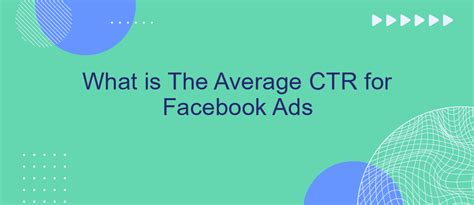 What is The Average CTR for Facebook Ads | SaveMyLeads