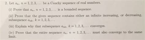 Solved Let An N Be A Cauchy Sequence Of Chegg