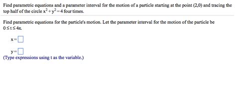 Solved Find Parametric Equations And A Parameter Interval Chegg
