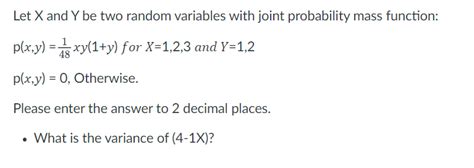 Solved Let X And Y Be Two Random Variables With Joint Chegg