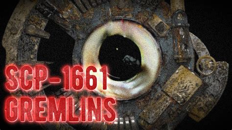 Scp 1661 Gremlins Archon The Scp Foundation Youtube