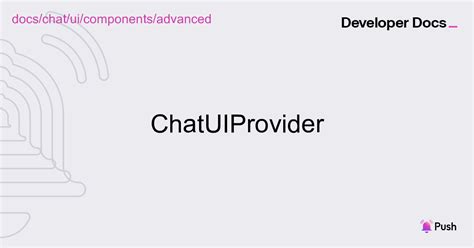 Chatuiprovider Ui Components Pushprotocoluiweb Push Chat Push