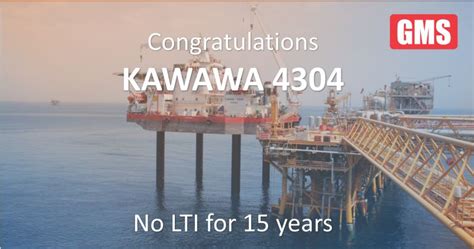 Mansour Al Alami On Linkedin Gms Is Celebrating 15 Years Without A Lost Time Incident On Kawawa…