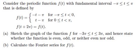 Solved Consider The Periodic Function F T With Fundamental Chegg