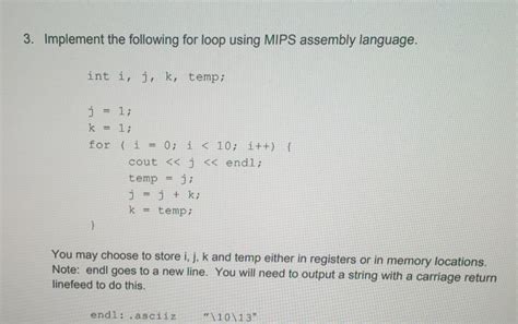 Solved 3 Implement The Following For Loop Using Mips