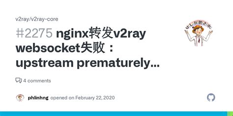 Nginx转发v2ray Websocket失败：upstream Prematurely Closed Connection · Issue