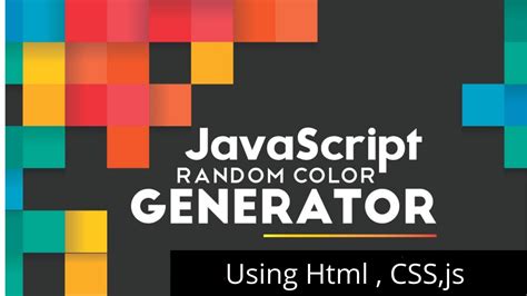 Random Color Generator Using Javascript Youtube