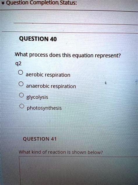 solved question completion status question 40 what process does this