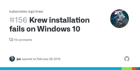Krew Installation Fails On Windows 10 · Issue 156 · Kubernetes Sigskrew · Github