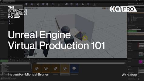 Unreal Engine Virtual Production 101 The Hq Pro