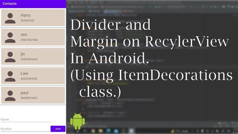 Divider And Margin On Recyclerview In Android Using Itemdecoration Class Android Tutorial