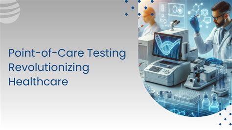 Point Of Care Testing Revolutionizing Healthcare Prolis