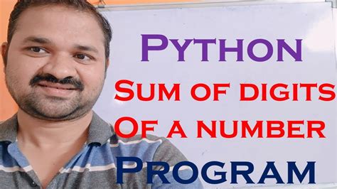 sum of digits of a given number in python python program to print