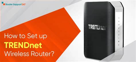 How to Set up TRENDnet Wireless Router? - William - Medium